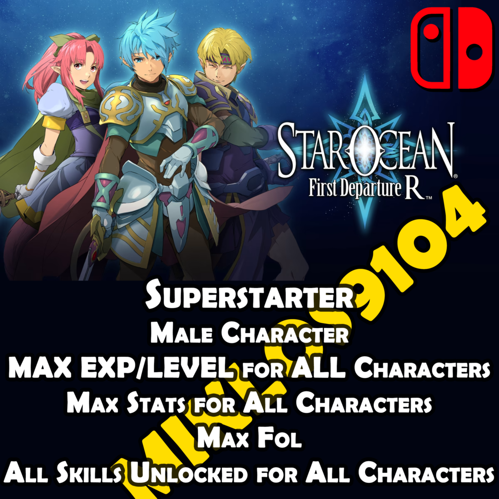 Star Ocean First Departure - Nintendo Switch / Steam Save Editing